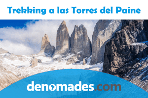 Guía del Trekking a la Base de las Torres del Paine ¡Con Mapa!